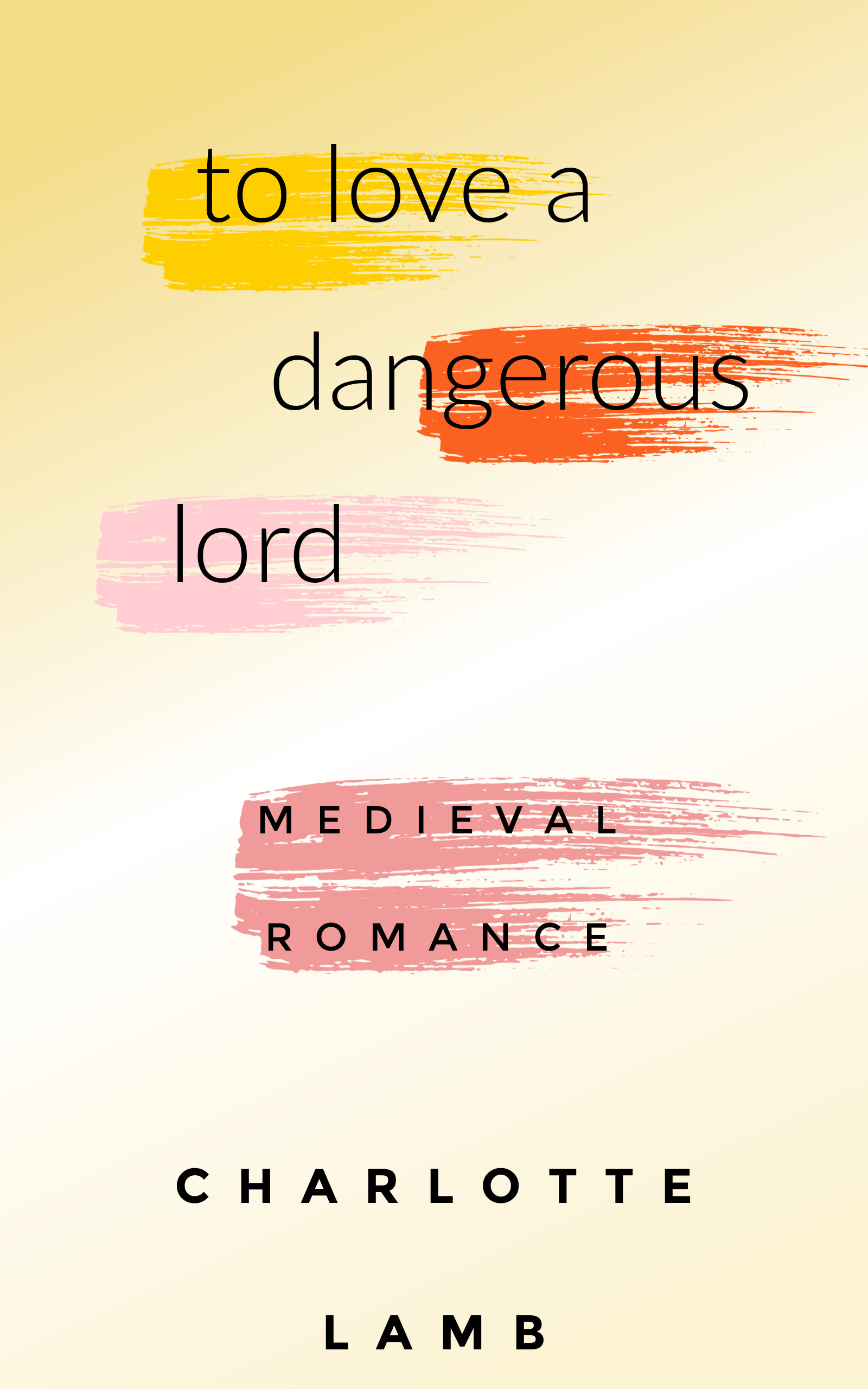 Powerful medieval romance from global bestseller Charlotte Lamb ...